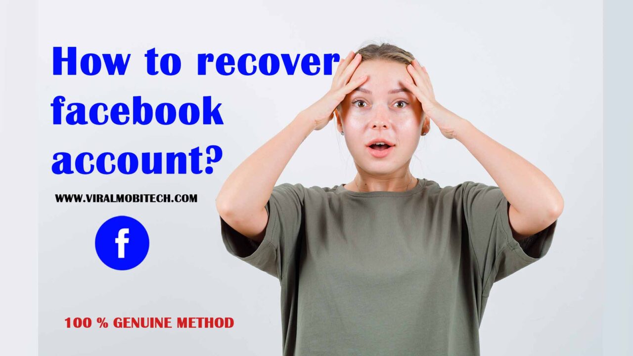 How to recover facebook account? – Viral Mobitech