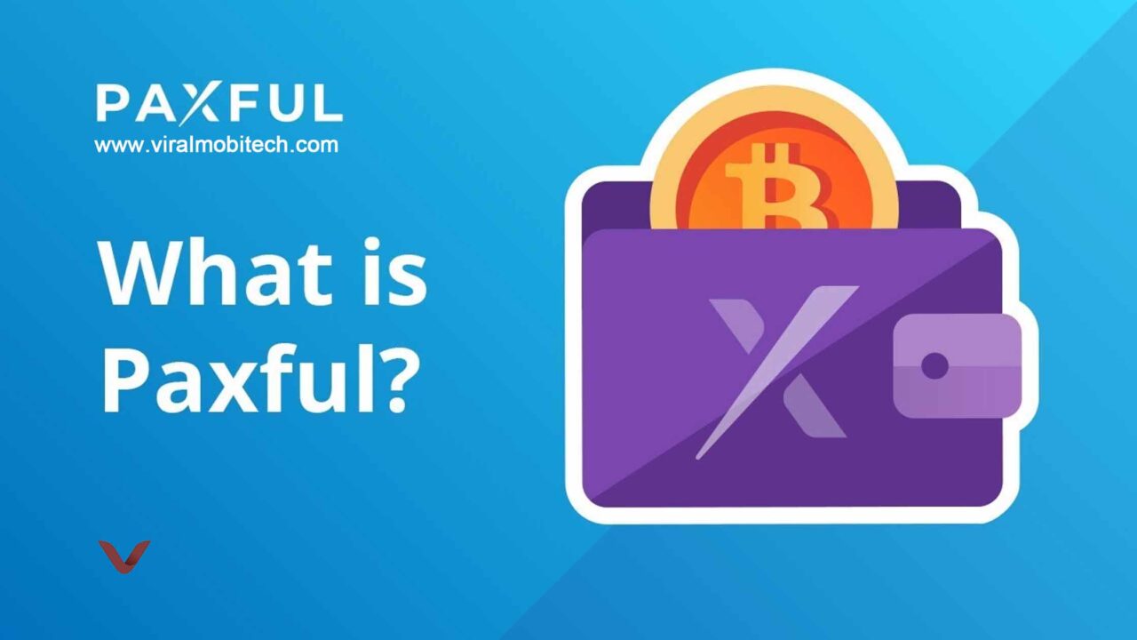 What is Paxful? How I can earn from this? – Viral Mobitech